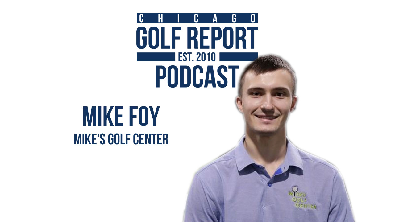 Mike Foy from Mike's Golf Center - Chicago Golf Report