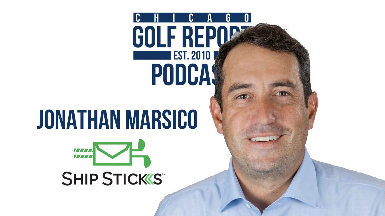 Jonathan Marsico - Co-Founder, Ship Sticks - Chicago Golf Report